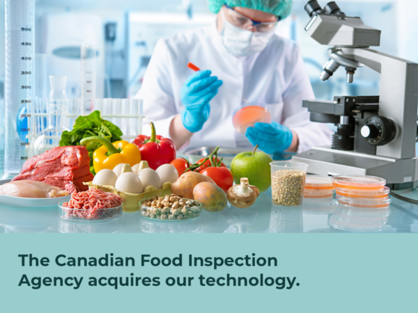 The Canadian Food Inspection Agency acquires our technology ...