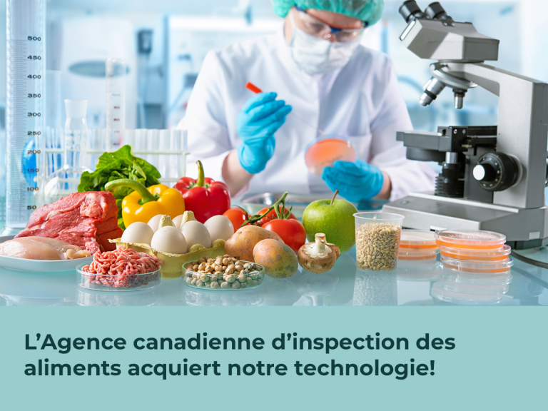 L'Agence canadienne d'inspection des aliments acquiert notre technologie!