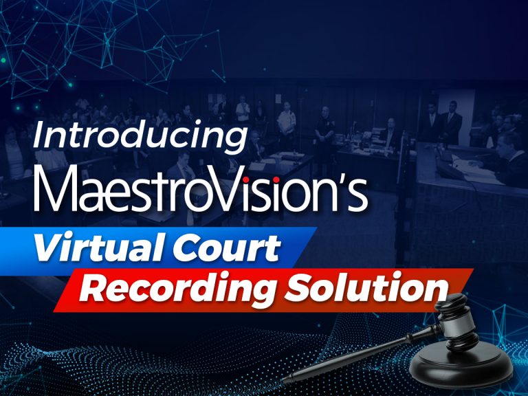 Introducing MaestroVision's Innovative Virtual Courtroom Recording ...
