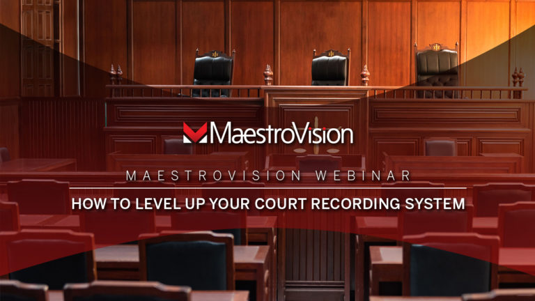 How to Level Up Your Court Recording System