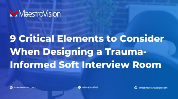 Key Ingredients for Your Agency’s Trauma-Informed Soft Interview Room ...