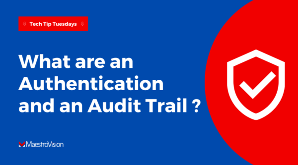 Tech Tip Tuesday - What is an Authentication and Audit Trail ...